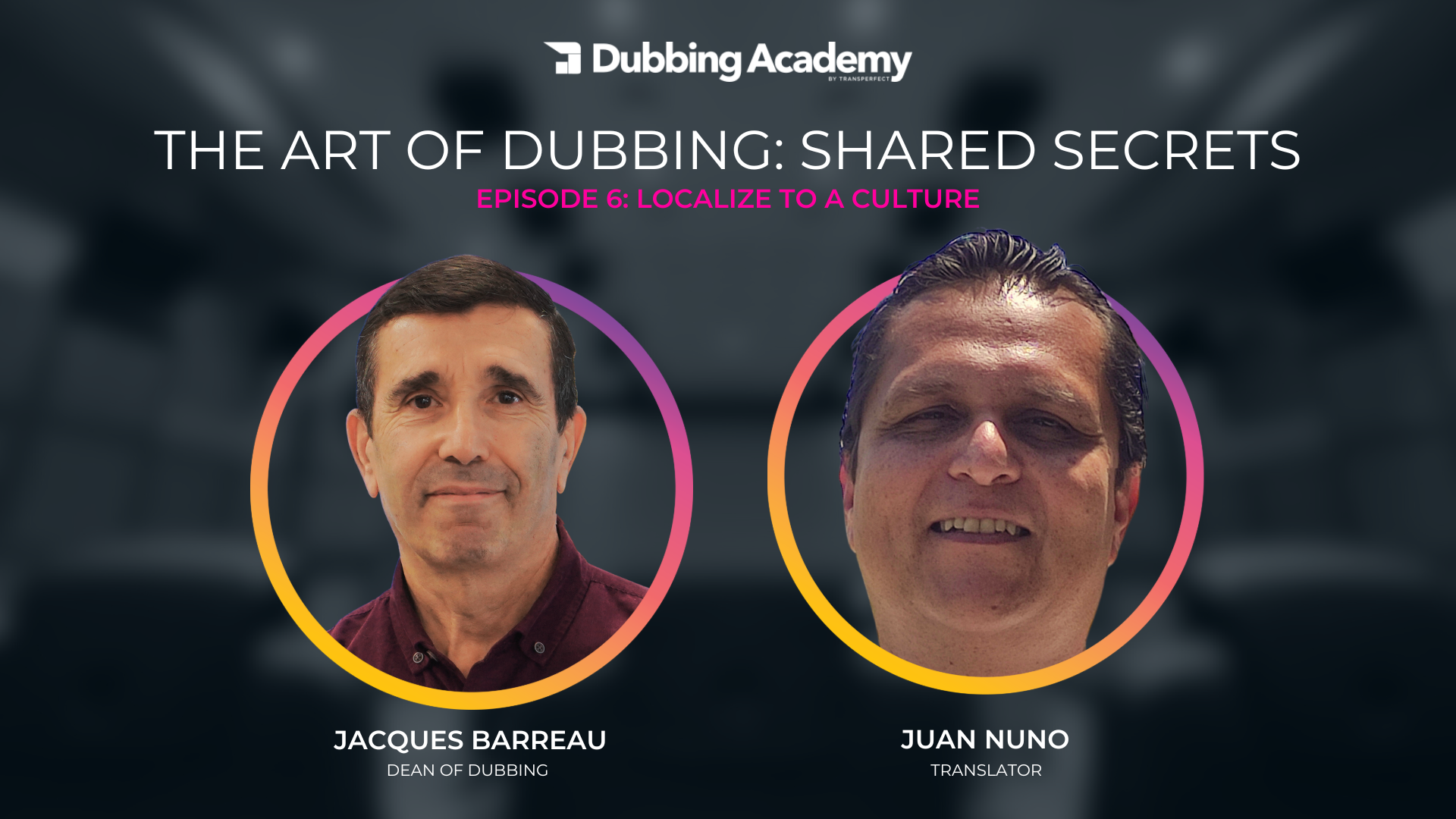 The Art Of Dubbing Shared Secrets Episode 6 Localize To A Culture